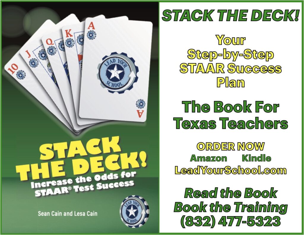 Stack the Deck: Increase the Odds for STAAR Test Success - Lead Your School